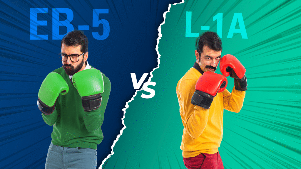 KEY DIFFERENCES BETWEEN EB-5 AND L-1A | Green Card Fund